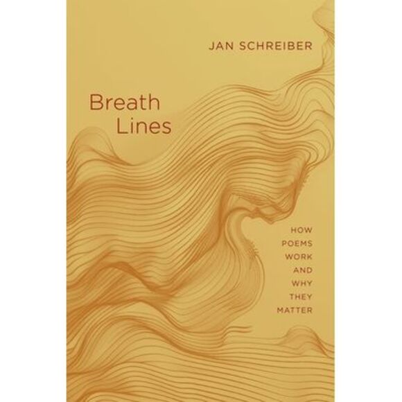 Jan Schreiber | Other | Breath Lines How Poems Work And Why They Matter ...